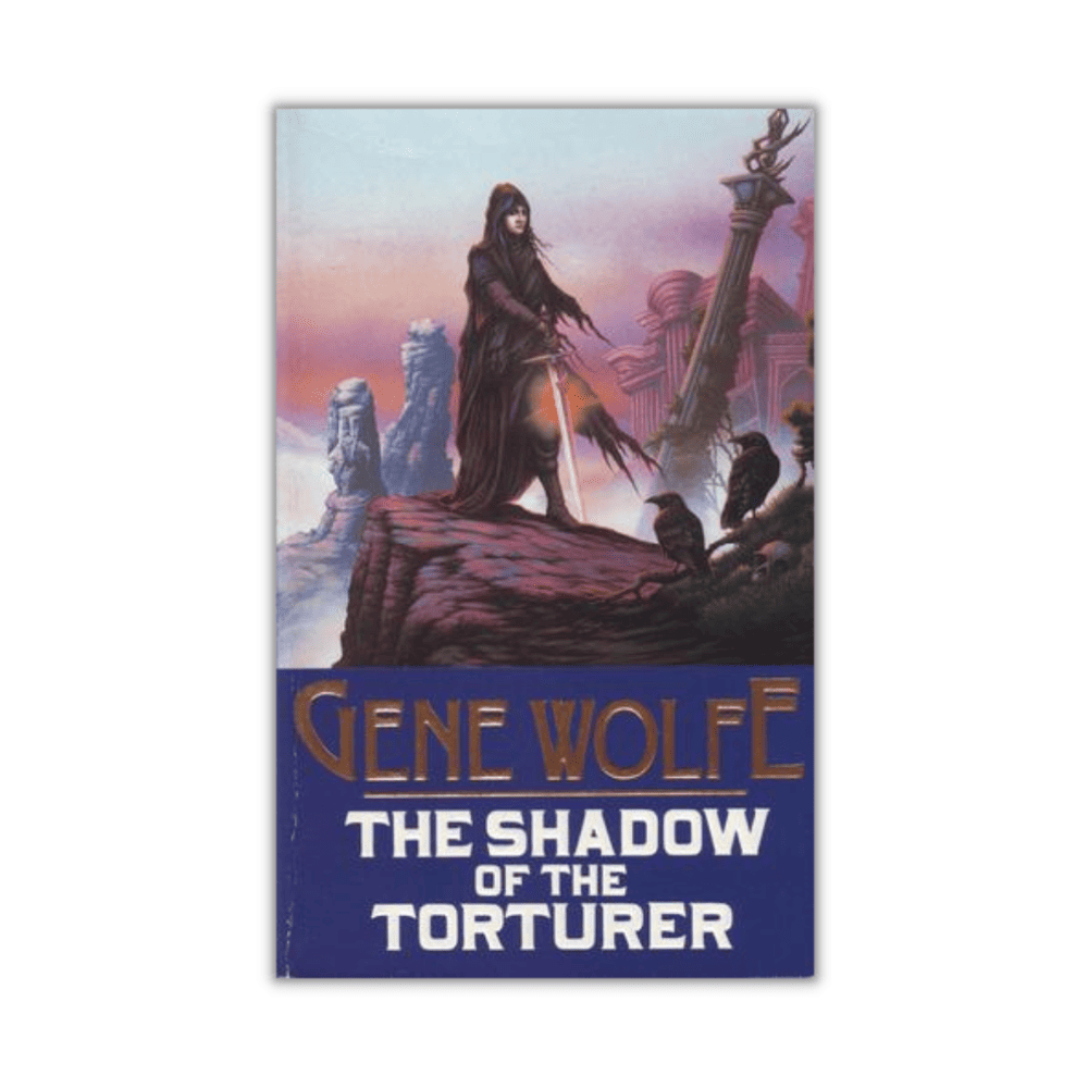 The Shadow Of The Torturer by Gene Wolfe (The Book Of The New Sun #1 ...
